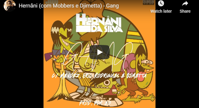 Hernâni da Silva ft Mobbers e Djimetta - Gang - Moz Entretenimento