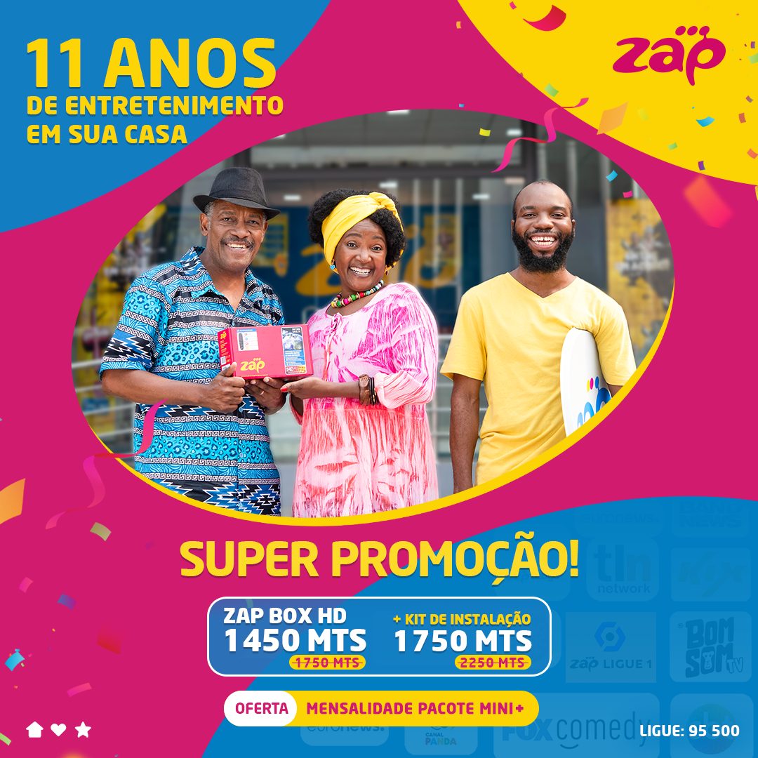 CELEBRE O 11° ANIVERSÁRIO DA ZAP MOÇAMBIQUE CONNOSCO - Moz Entretenimento